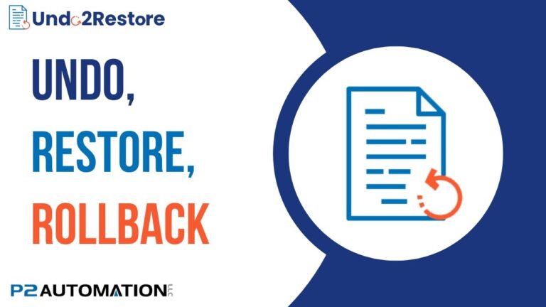 Undo2Restore – The Ultimate Undo Button for Dynamics 365 | P2 Automation